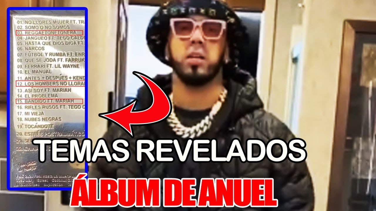 💣¨NUEVO ALBUM¨ DE ANUEL😱 / TEMAS DEL NUEVO ALBUM DE TRAP Y REGGAETON DE ...
