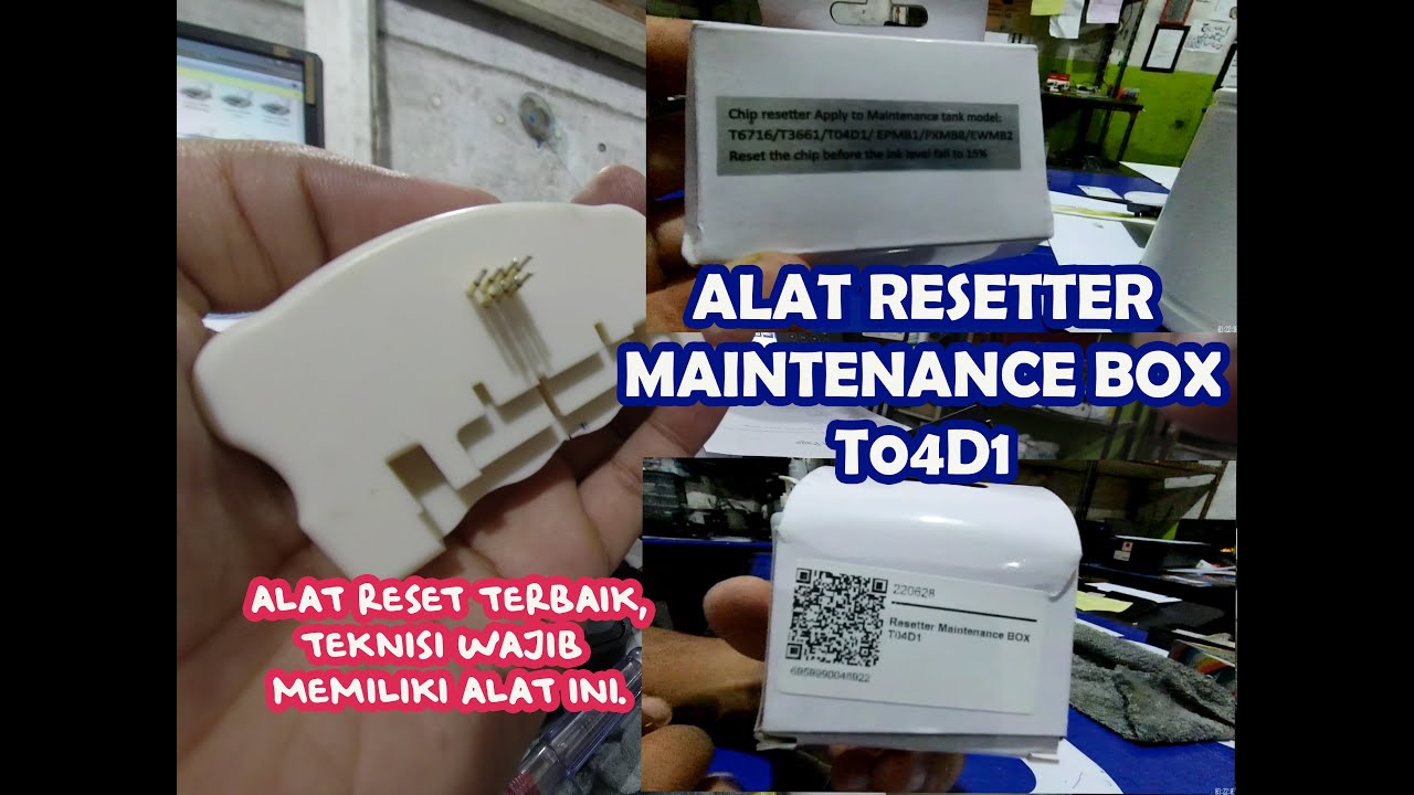 UNBOXING ALAT RESET CHIP PRINTER EPSON UNTUK MAINTENANCE BOX T04D1 ...