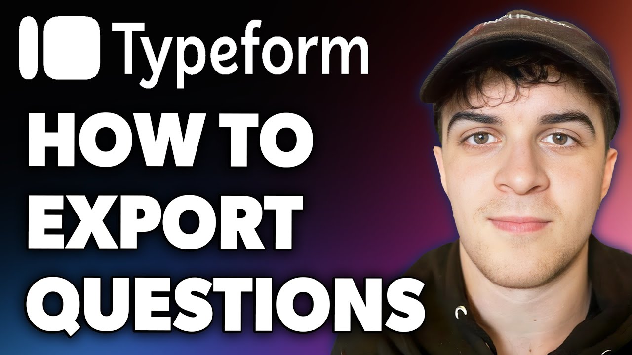 How to Export Typeform Questions (Full 2024 Guide) - YouTube