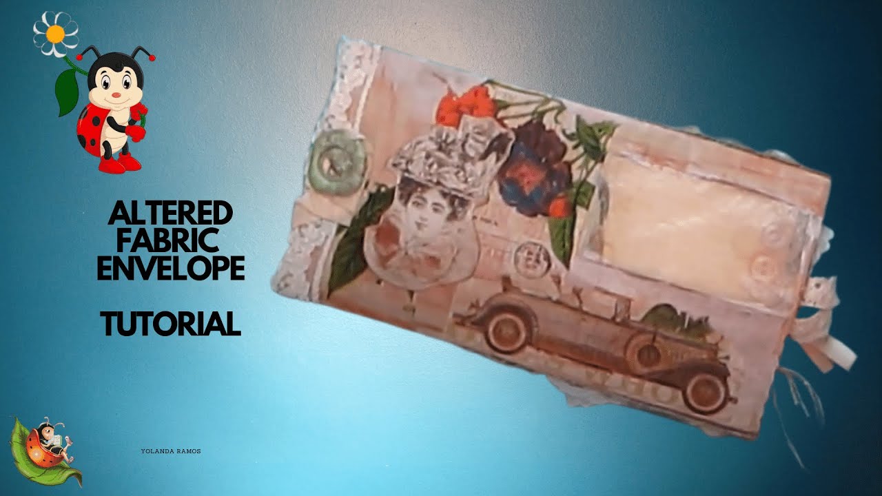 Altered Fabric Envelope - YouTube