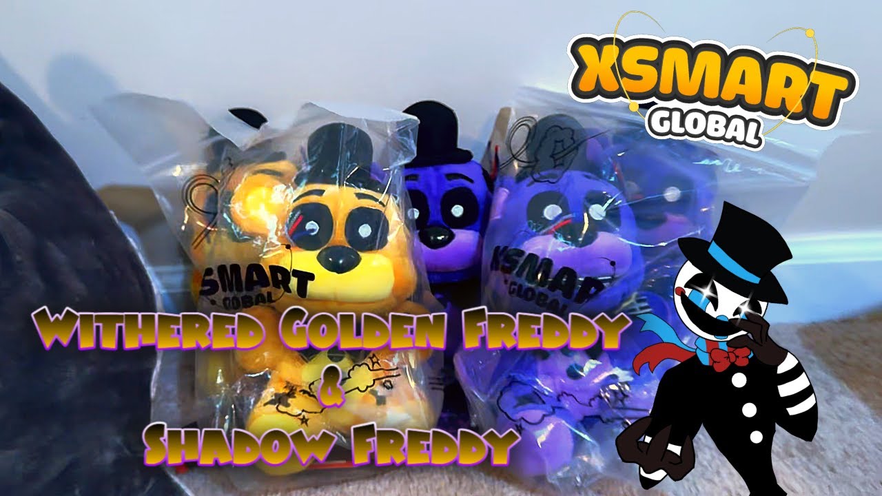 Withered Golden Freddy & Shadow Freddy!!! [Xsmart Global] [Plush Review ...