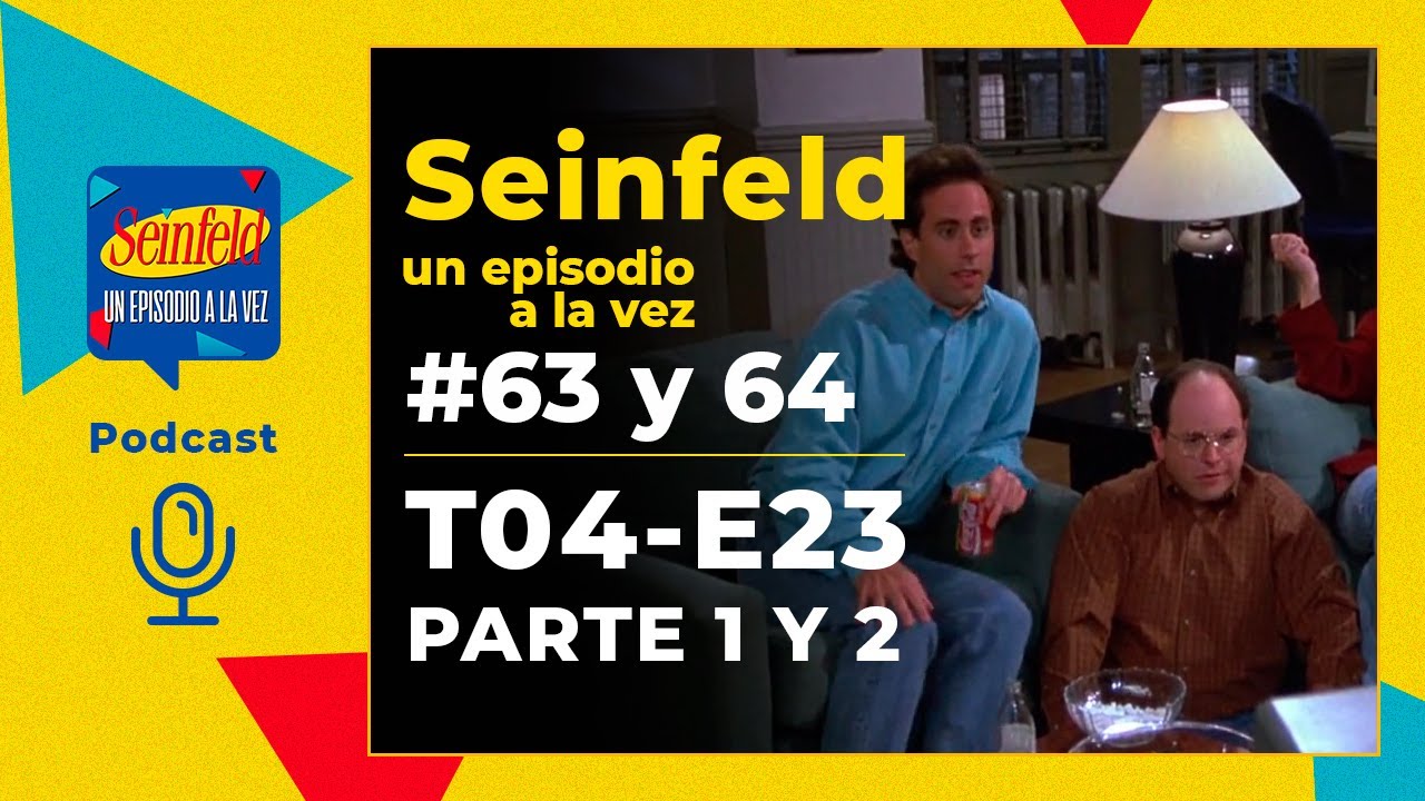 Seinfeld – Un episodio a la vez #63 y #64: T03E23 y 24 The Pilot ...