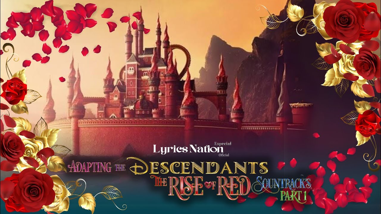 ADAPTING THE DESCENDANTS THE RISE OF RED SOUNDTRACK'S (PART 1 ...