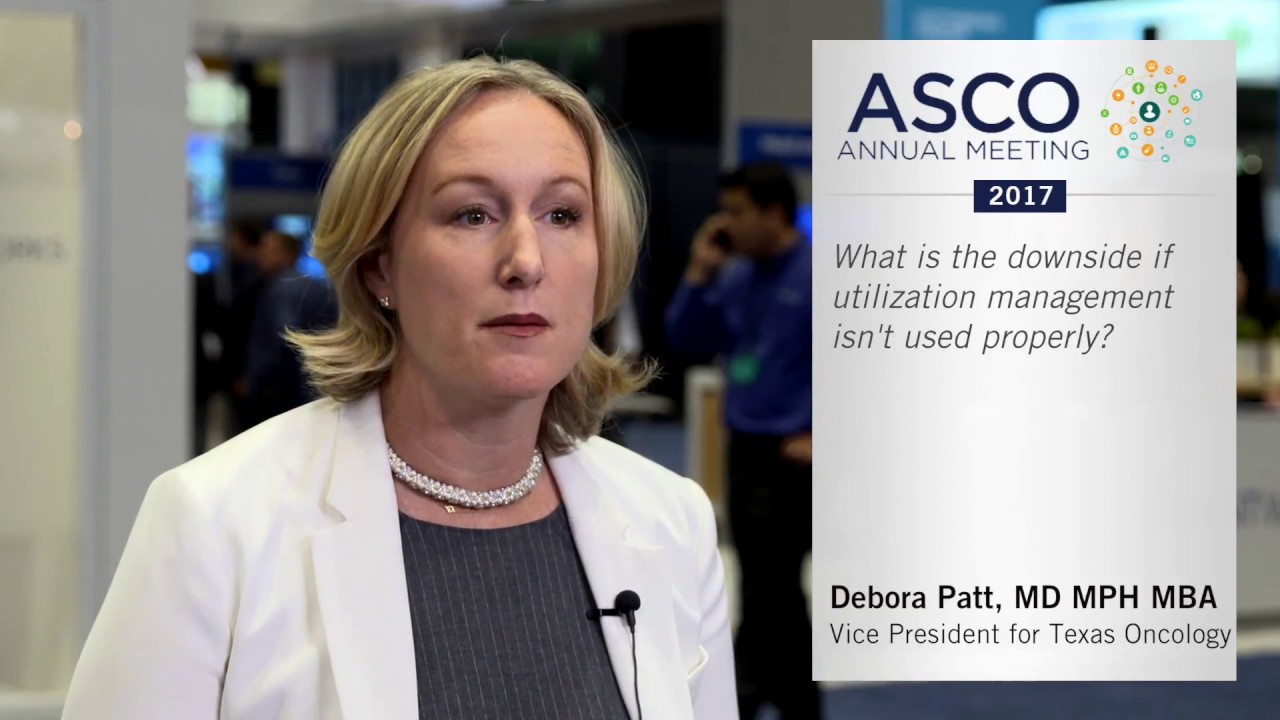 Dr. Patt discusses the downside if utilization management isn’t used ...