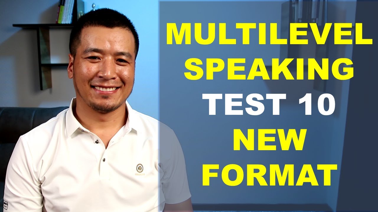 MULTILEVEL SPEAKING PRACTICE TEST 10 - YouTube