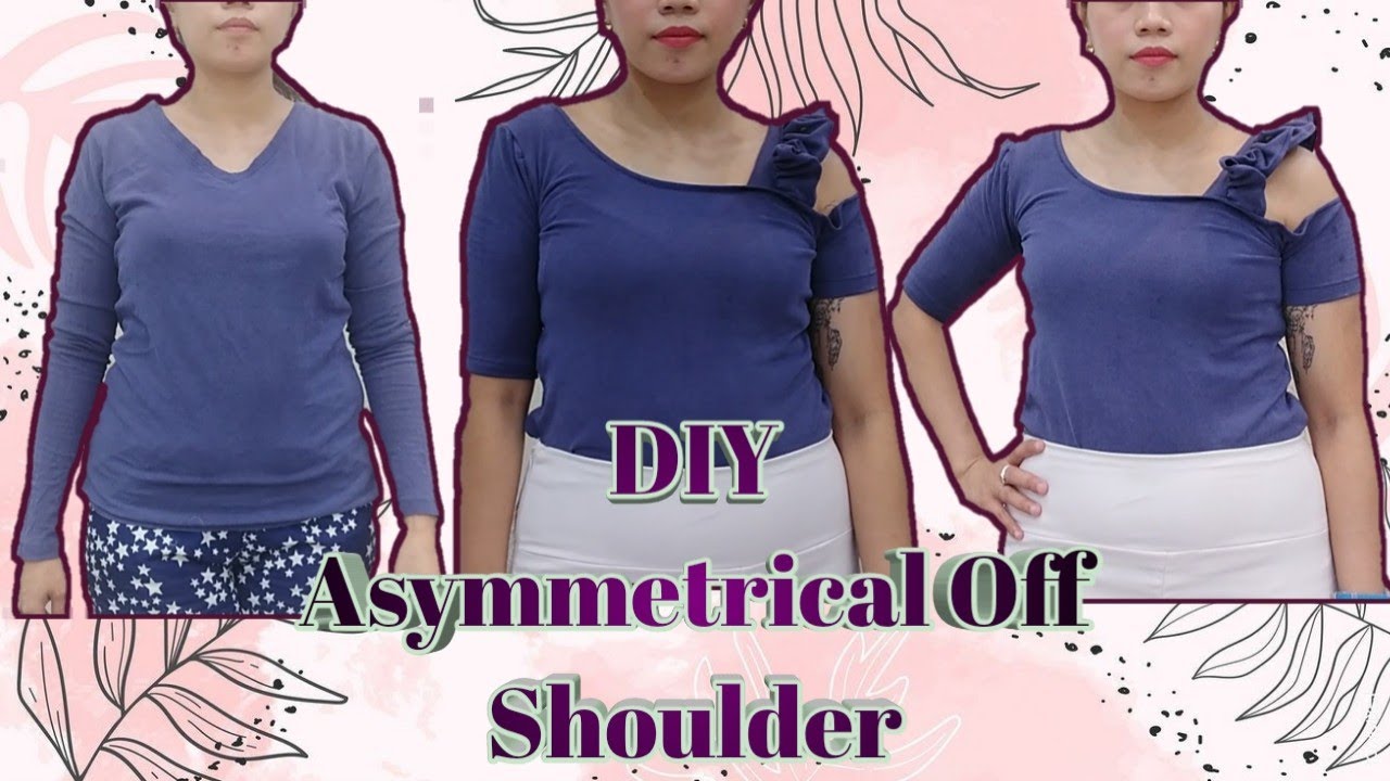 DIY ASYMMETRIAL SHOULDER lOFF SHOULDER - YouTube