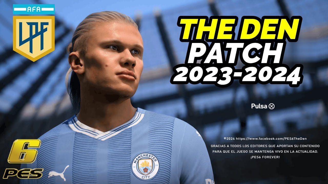 🚨REVIEW - NUEVO THE DEN PATCH 2023-2024 - PES6 - LIGA ARGENTINA - PC ...