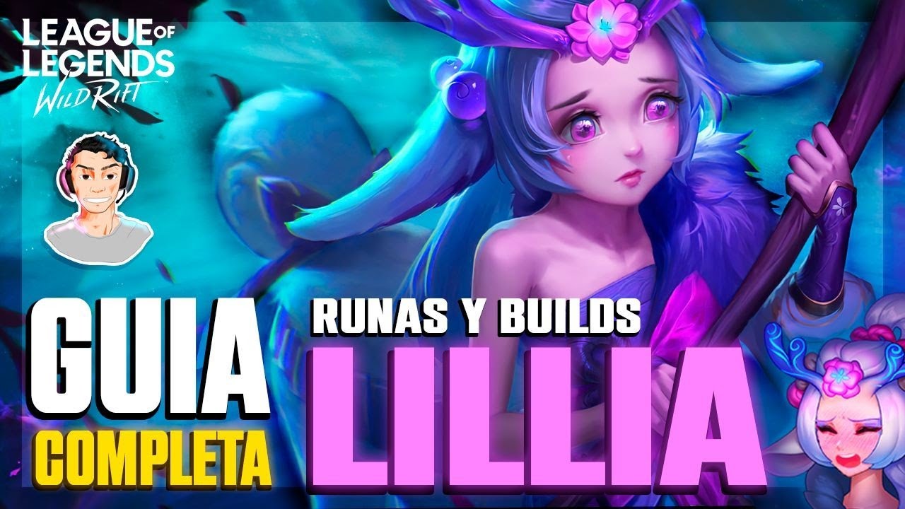GUIA COMPLETA DE LILLIA RUNAS Y BULDS, CAMPEONES CONTRA LOS QUE ES ...