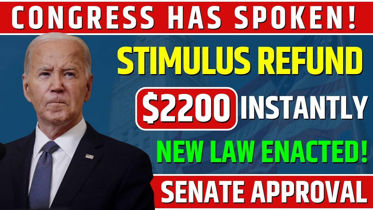 Congress Has Spoken! Senate Approves New Law – Claim Your $2200 ...