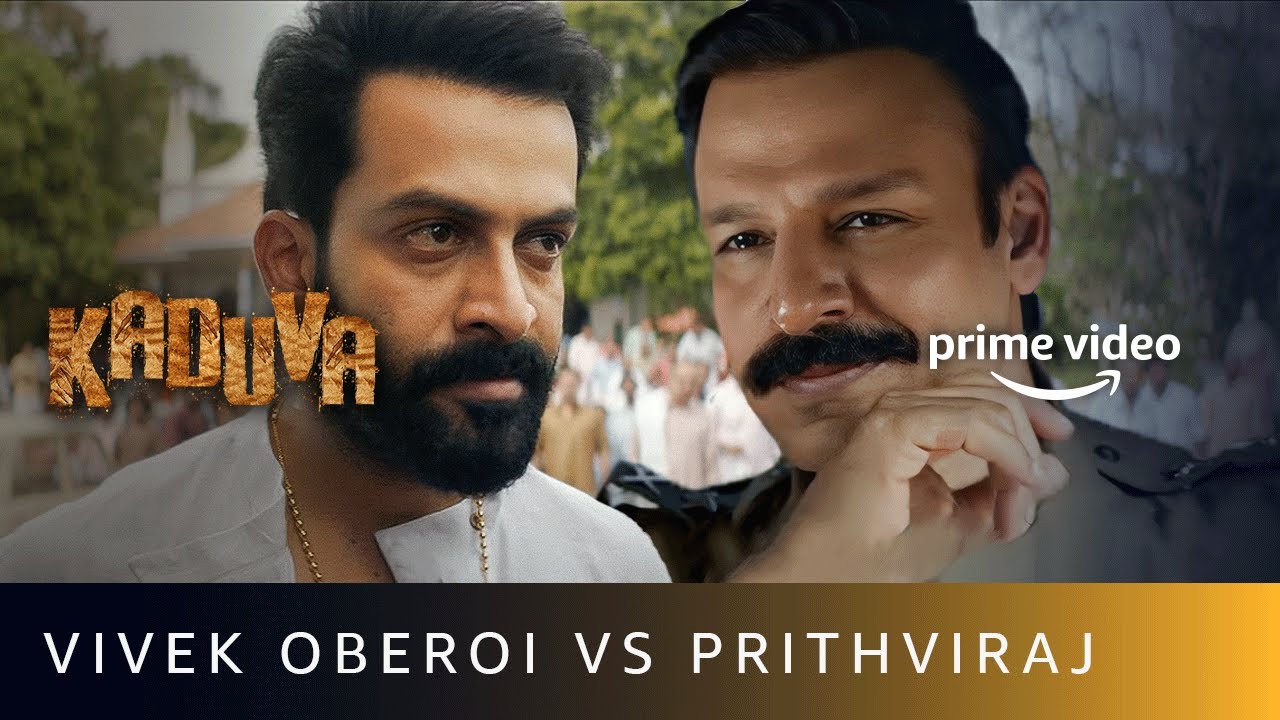 Kaduva : Prithviraj Sukumaran Vs. Vivek Oberoi | Prime Video | Aug 4 ...