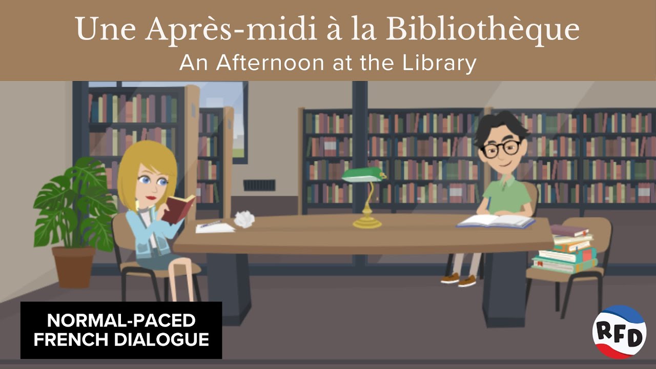 Une Après-midi à la Bibliothèque | Read Dialogue Conversation Learn ...