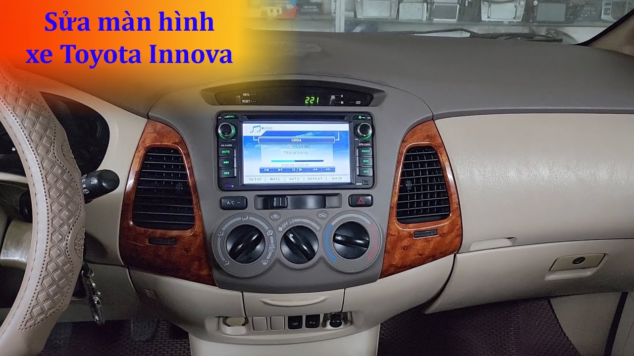 Sửa màn hình xe Toyota Innova, Cách Tháo Màn Hình Xe Toyota Innova ...