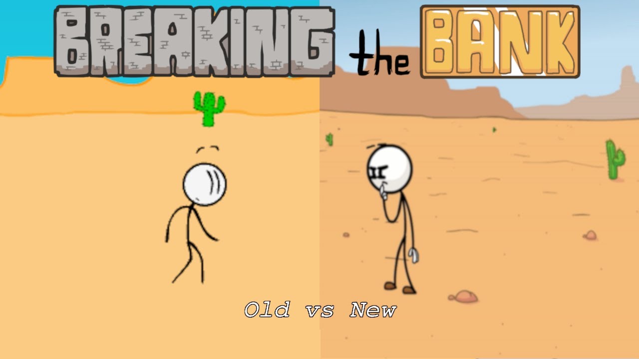 Henry Stickmin Old vs New: Breaking the Bank - YouTube
