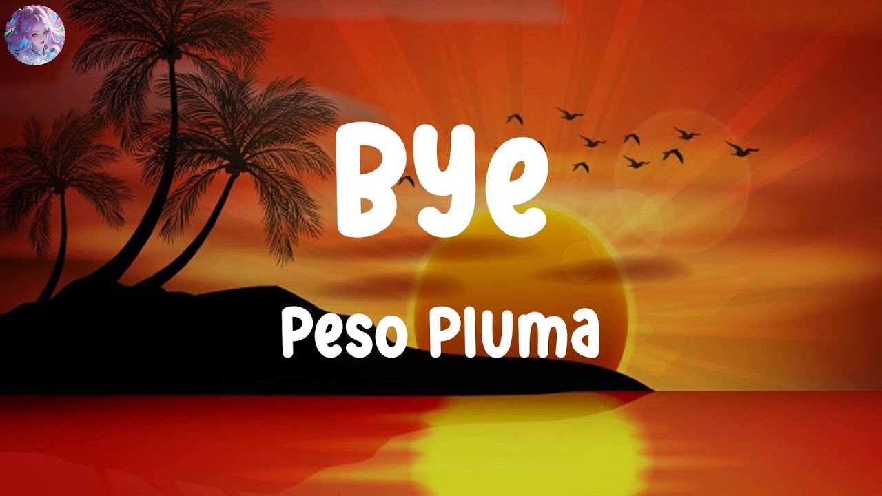 [ Letra ] Peso Pluma - Bye \\ Madre Latina - YouTube