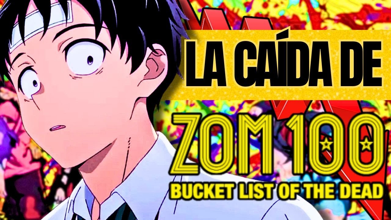 ¿Qué ocurrió con ZOM 100? - TODO SOBRE LA CAÍDA DE ZOM 100: Bucket List ...