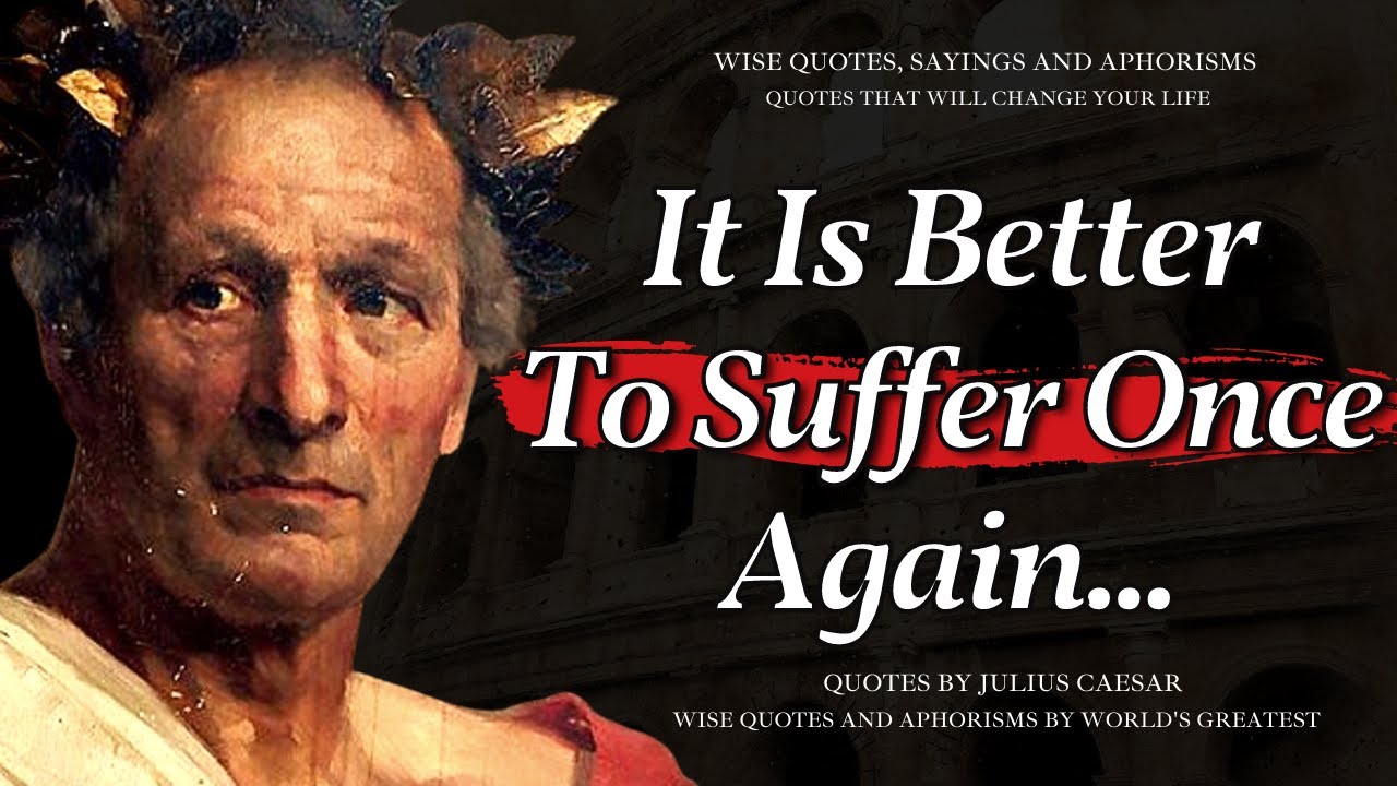 Julius Caesar: Unforgettable Quotes From The Roman Dictator | Wise ...