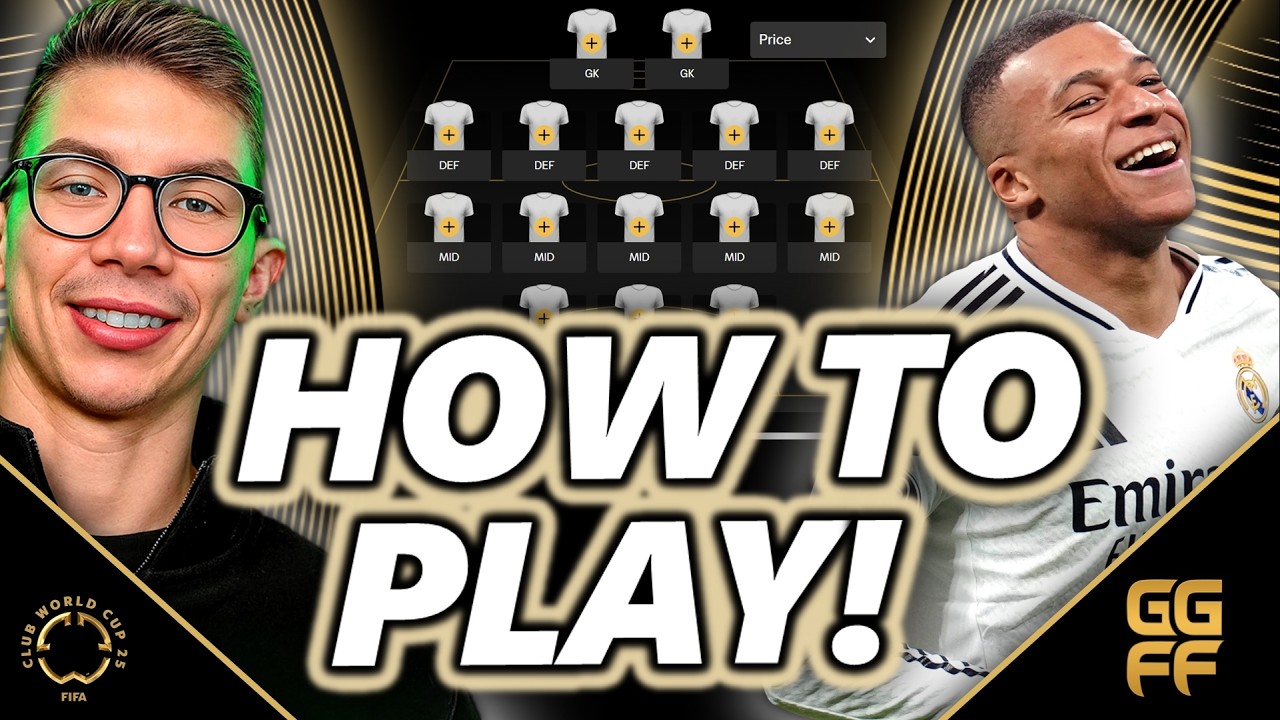 HOW TO PLAY FIFA CLUB WORLD CUP 2025 FANTASY FOOTBALL - BEGINNERS GUIDE ...