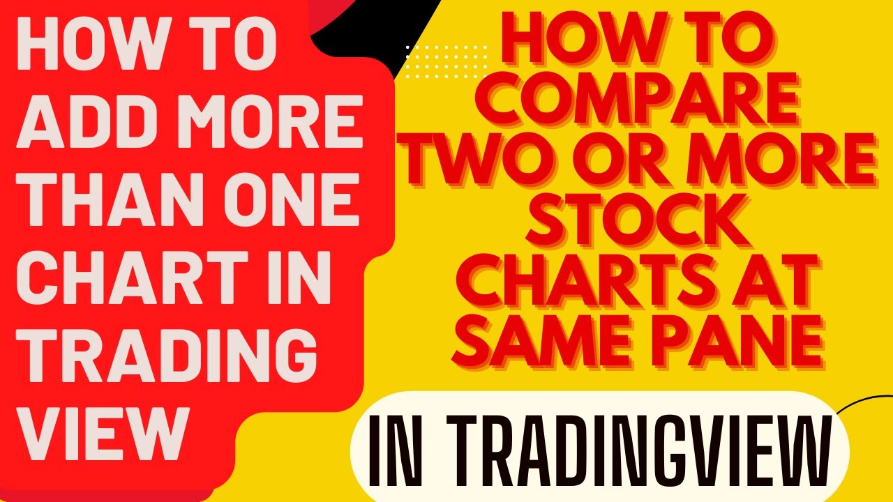 How To Add More Than One Charts In Tradingview | How To Compare Two Or ...