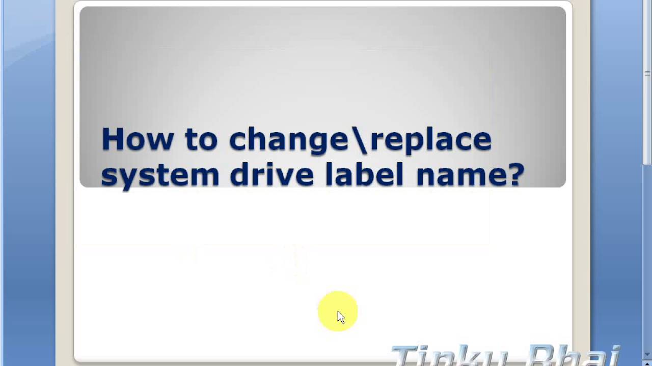 How to change\replace system drive label name? - YouTube