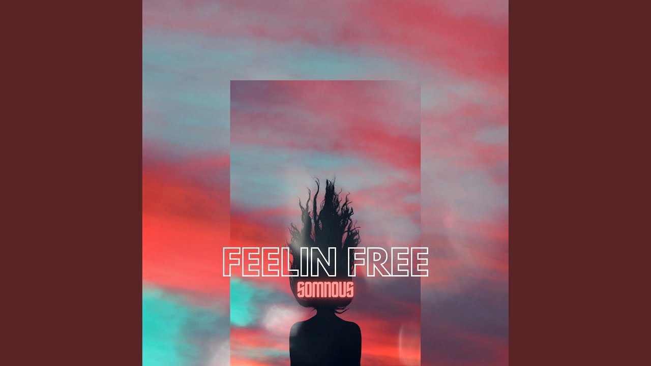 Feelin Free - YouTube