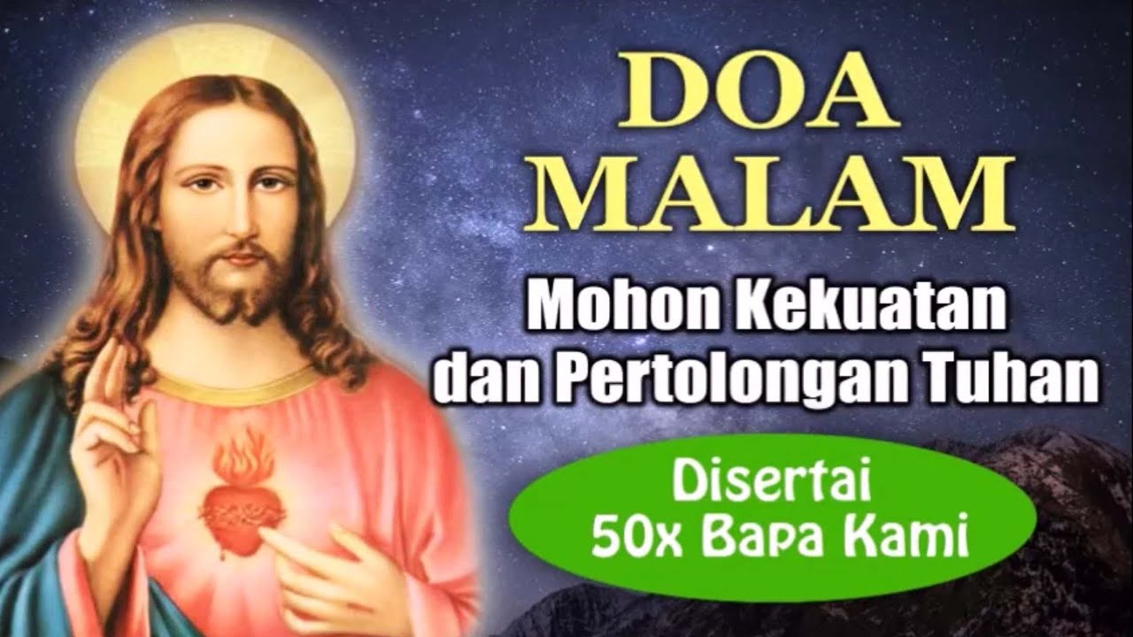 Mohon Kekuatan dan Pertolongan Tuhan (Disertai 50x Bapa Kami) | Doa ...