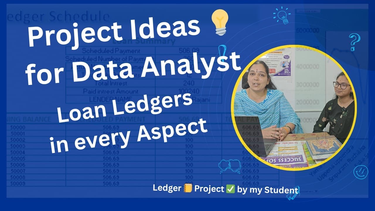 LOAN LEDGER PROJECT IDEA FOR DATA ANALYST | BEST EXAMPLE | ADVANCED ...