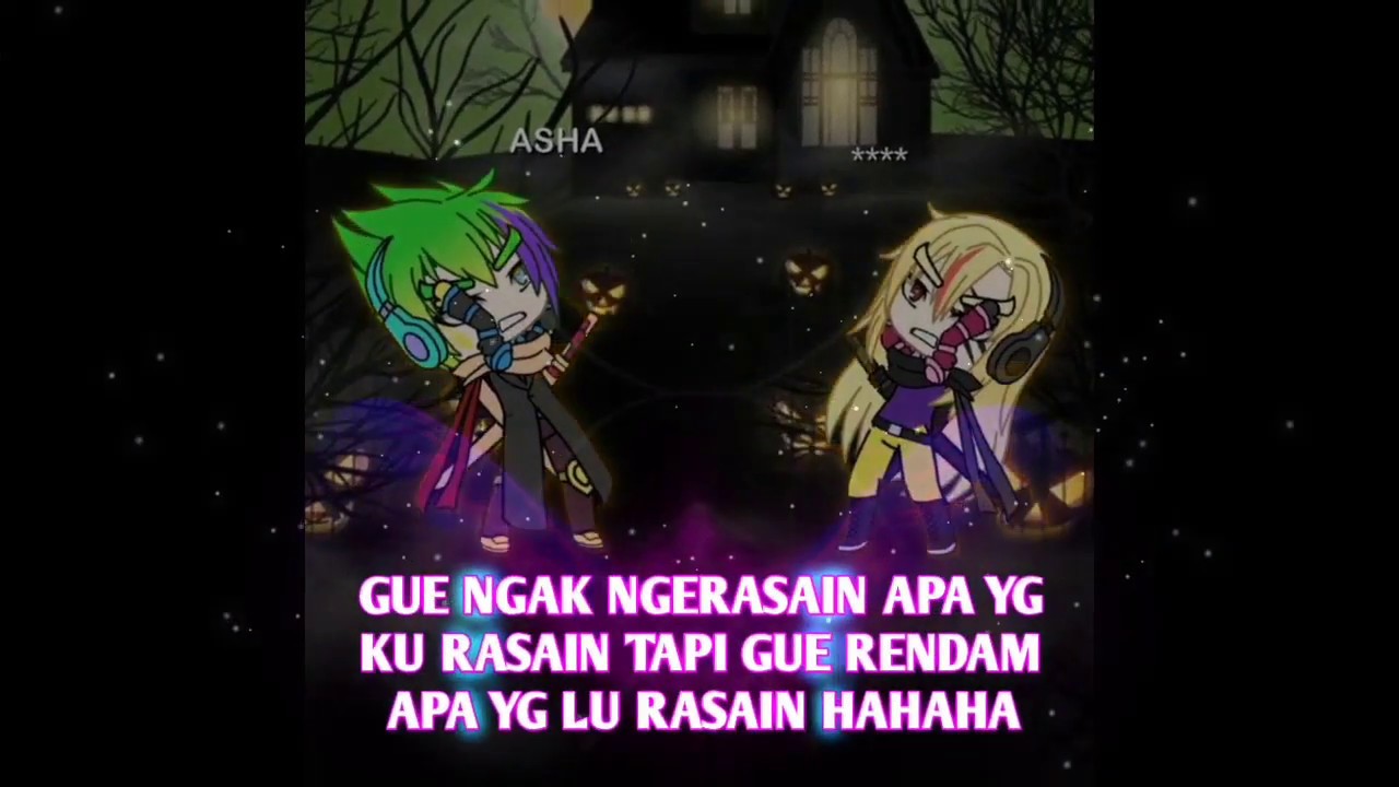 Quotes gacha life gue gk ngerasain ala yg lo rasain - YouTube