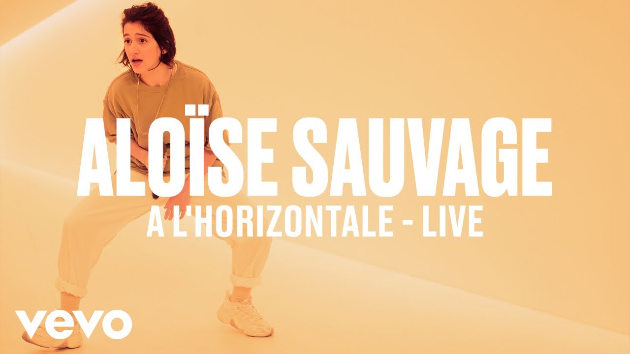 Aloïse Sauvage - A l'horizontale (Live) | Vevo DSCVR - YouTube