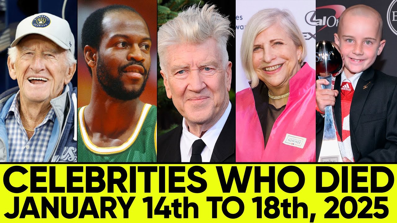 CELEBRITIES WHO DIED in JANUARY 14th TO 18th, 2025 - YouTube