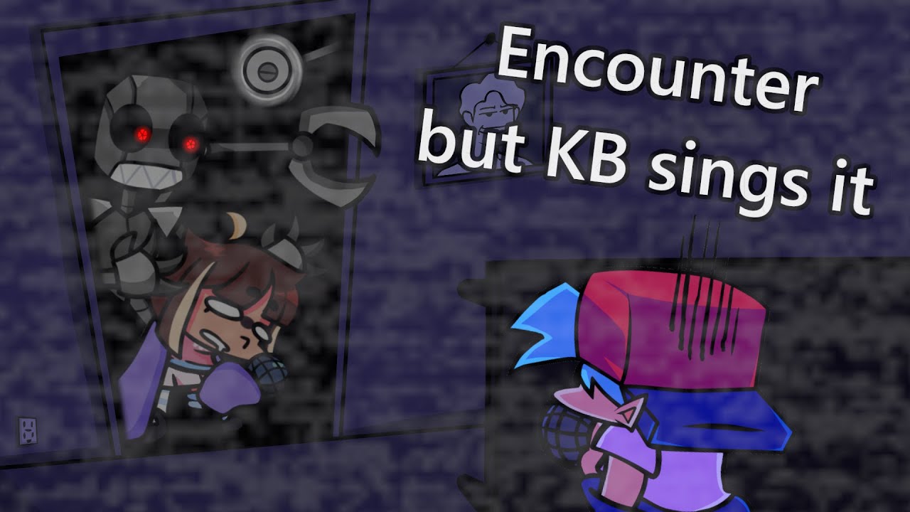 Encounter but KB sings it | FNF Cover - YouTube