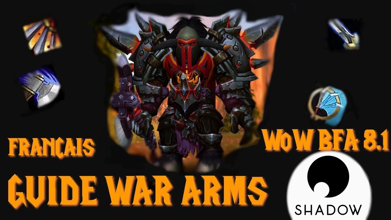 WoW Guide War Arms BFA 8.1 Français - YouTube