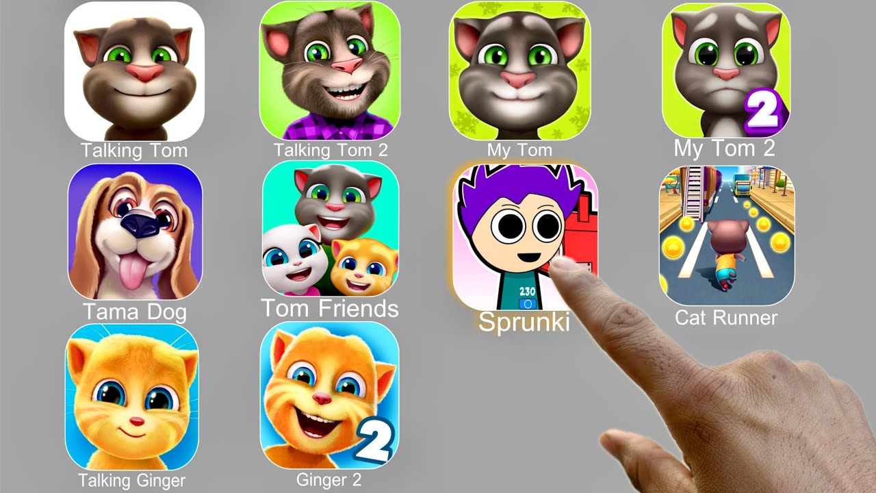 My Tom,Tama Dog,Tom Friends,Sprunki Music,Cat Runner,Talking Ginger ...