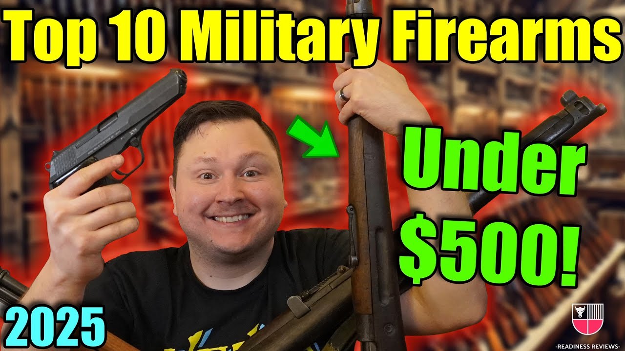 TOP 10 Milsurp Guns UNDER $500 | Surplus Deals 2025 💰 Military Firearms ...