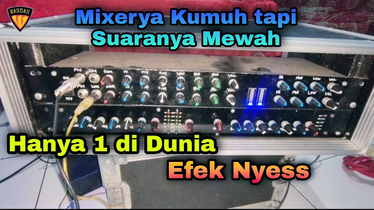 Cara Rakit/Riview Mixer Rakitan 2 Ch Effek Nyess - YouTube