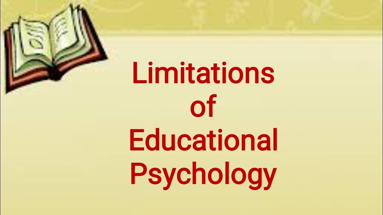Limitations of Educational Psychology || B.Ed #teachinglearningprocess ...