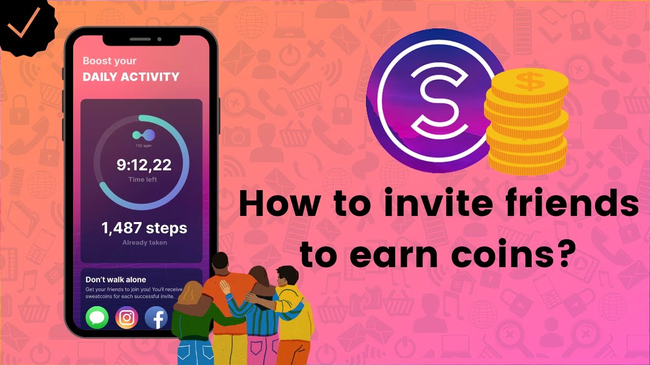 How to invite friends to earn coins on Sweatcoin? - Sweatcoin Tips ...