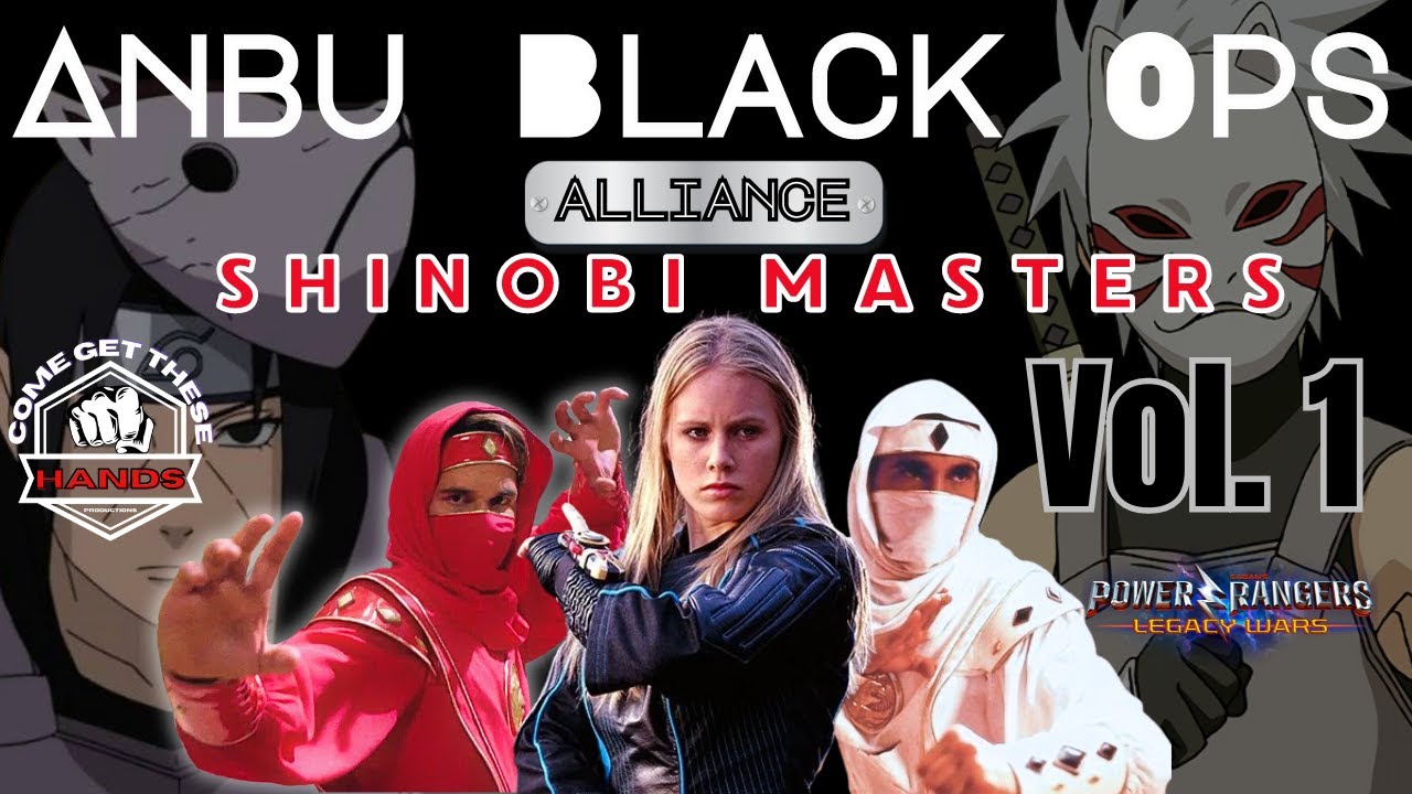 Shinobi Masters | Anbu Black Ops Alliance Showcase | Vol. 1 | Power ...
