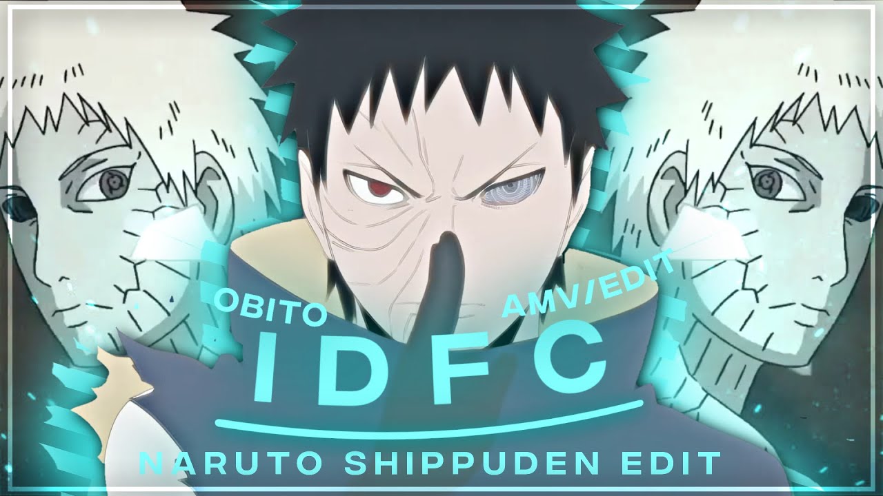 Obito Uchiha - IDFC [Edit/Amv] | Alight Motion *Free Preset*📱 - YouTube