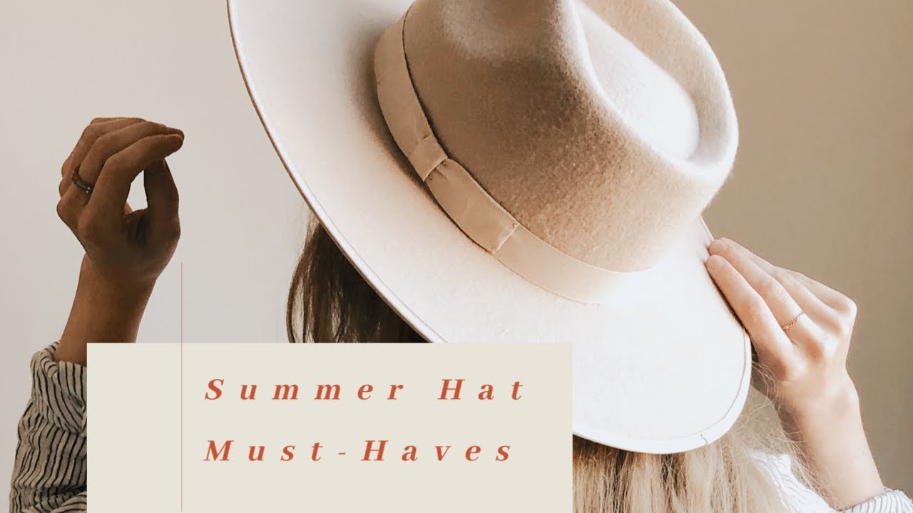 SUMMER HAT MUST-HAVES | Hats I'll Be Wearing All Summer | Design Your ...