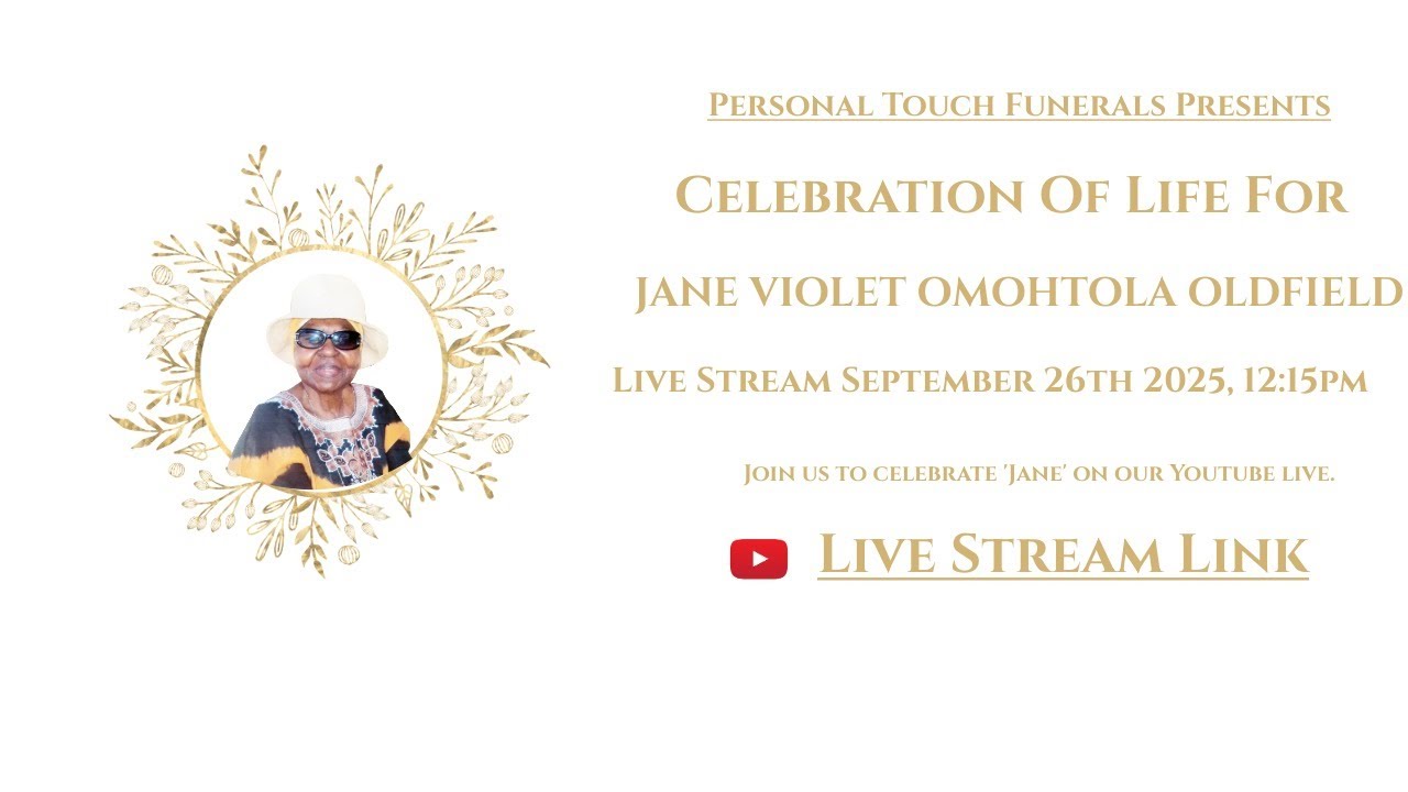 Jane Violet Omohtola Oldfield - Celebration Of Life - YouTube