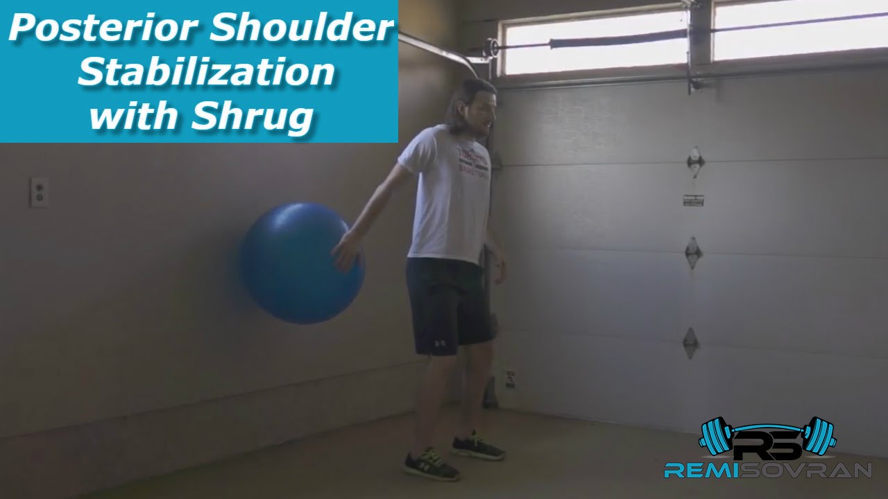 Stability Ball Posterior Shoulder Stabilization with Shrug - YouTube