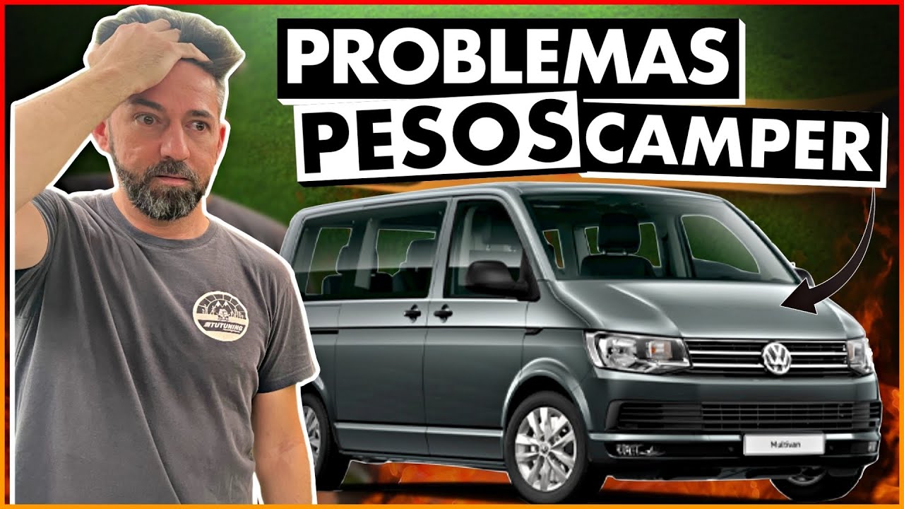 PROBLEMAS PESOS CAMPER / AUTOCARAVANAS | TUTUNING HOMOLOGACIONES - YouTube