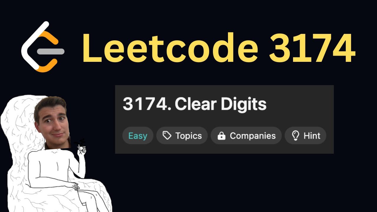 Daily LeetCode Challenge (Day 209): Clear Digits - YouTube