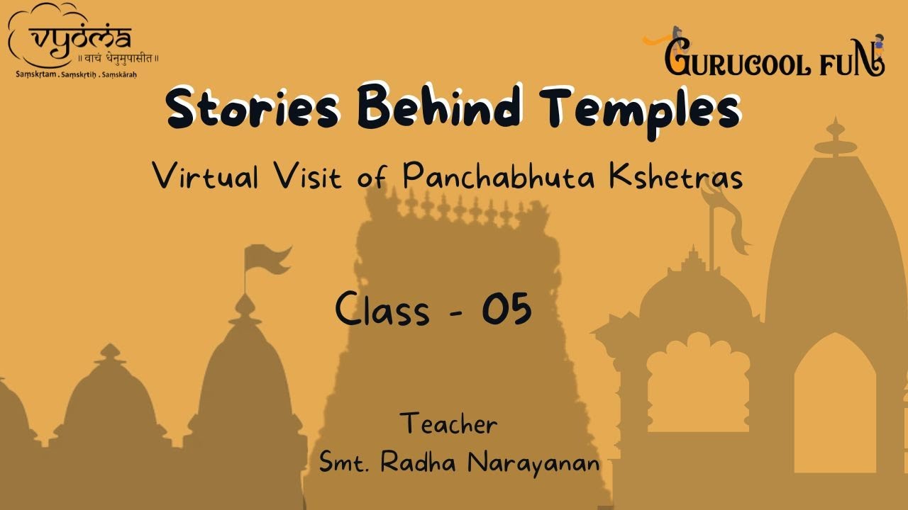 05 | Stories Behind Temples | Smt. Radha Narayanan & Smt. Charanya ...