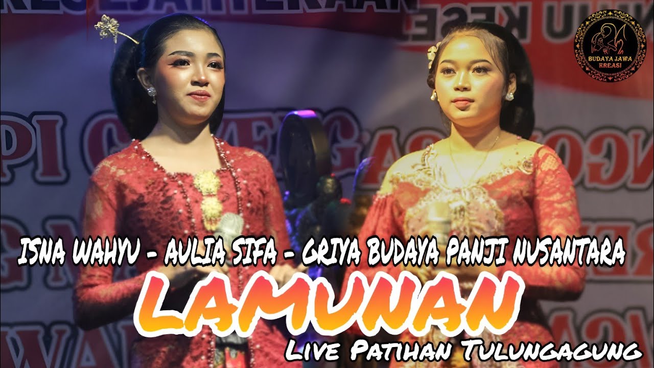 LAMUNAN - ISNA WAHYU - AULIA SIFA - GRIYA BUDAYA PANJI NUSANTARA - LIVE ...