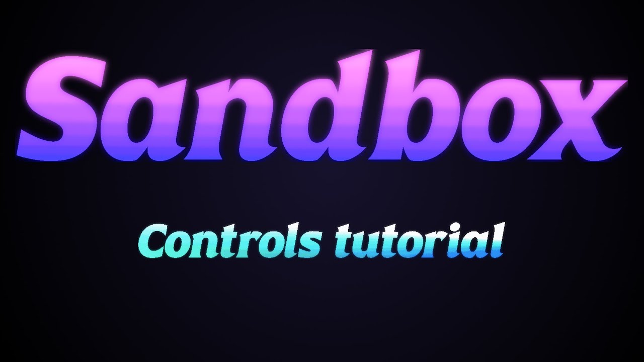 Sandbox: Controls tutorial. - YouTube