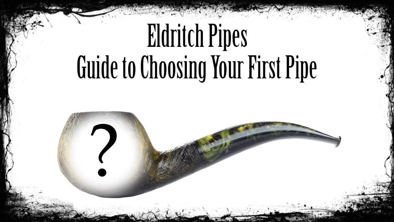 Guide to Choosing Your First Pipe - YouTube