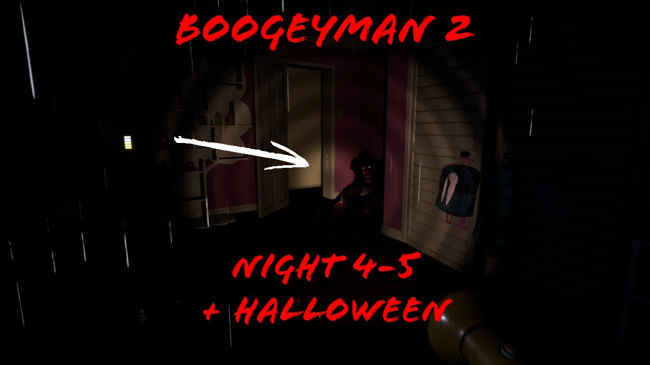 Boogeyman 2 - Night 4-5 and Halloween Night (NO COMMENTARY) - YouTube