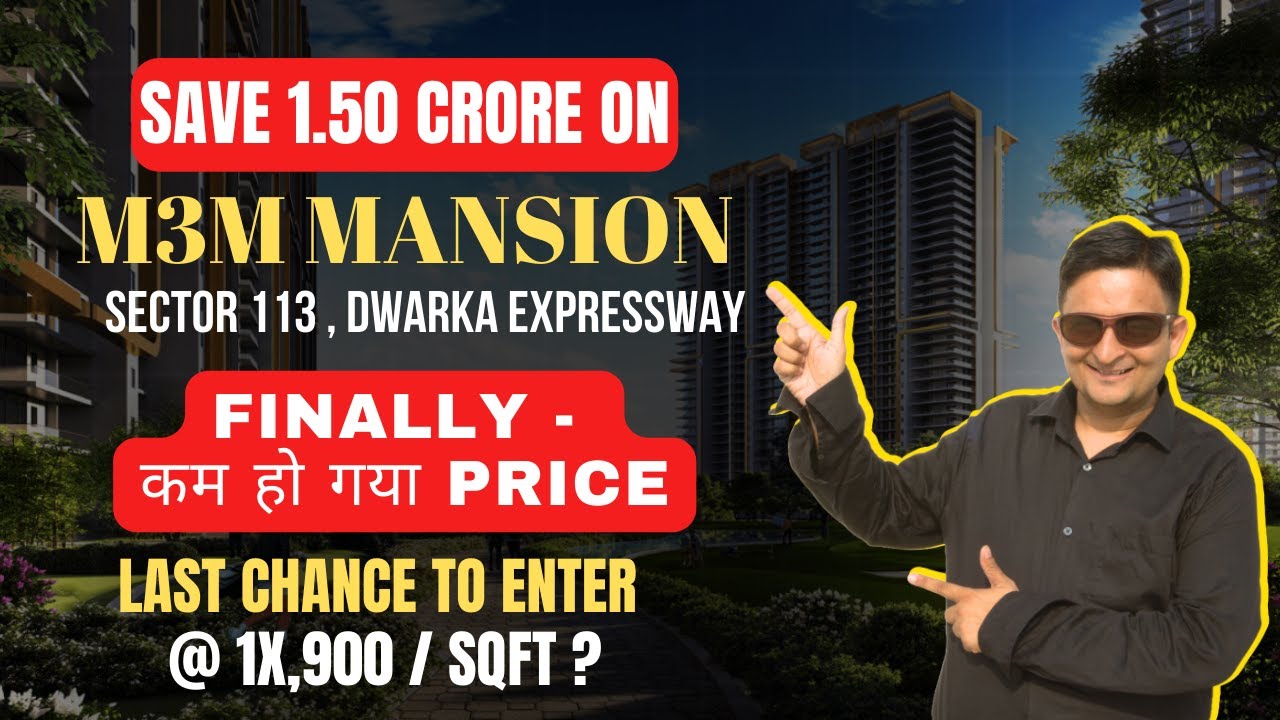 M3M MANSION SECTOR 113 , DWARKA EXPRESSWAY , SAVE UPTO 1.50 CRORE - YouTube