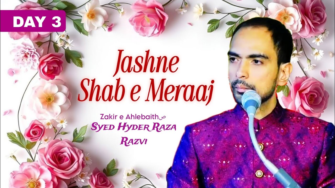 Day 3 | Jashn e Shab e Meraj | Syed Hyder Raza Razvi - YouTube
